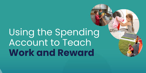 Allowance and Chores: Using the Spending Account to Teach Work and ...